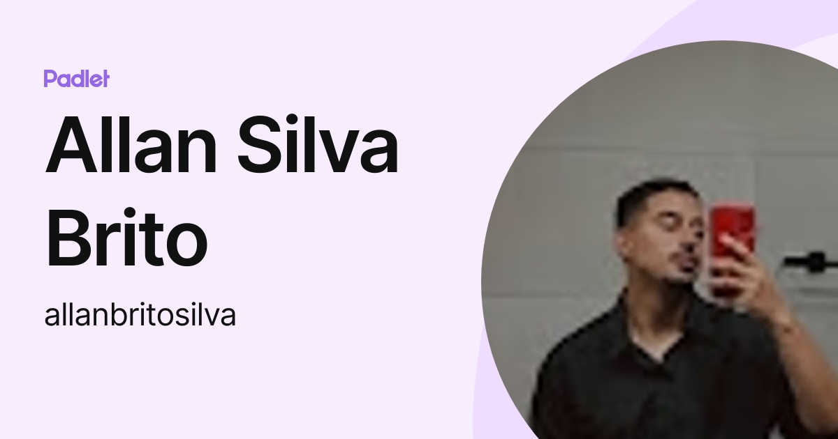 Allan Silva Brito (allanbritosilva) profile | Padlet