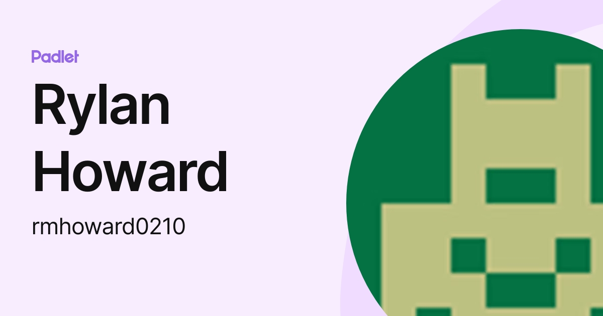 Rylan Howard (rmhoward0210) profile | Padlet