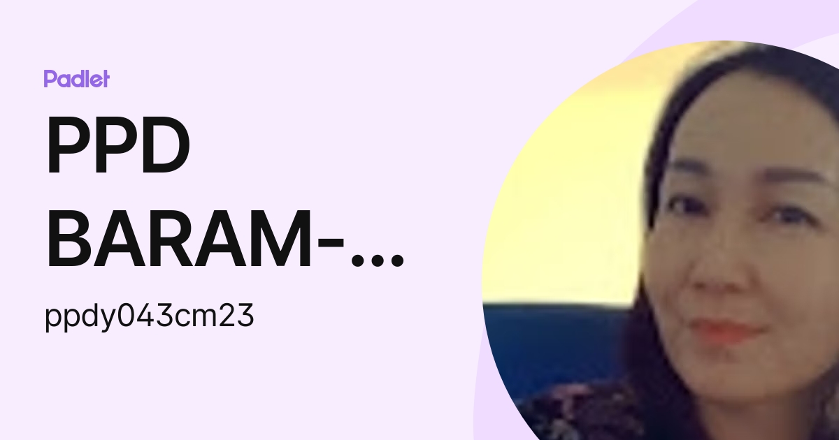 PPD BARAM-CM23 Moe (ppdy043cm23) profile | Padlet