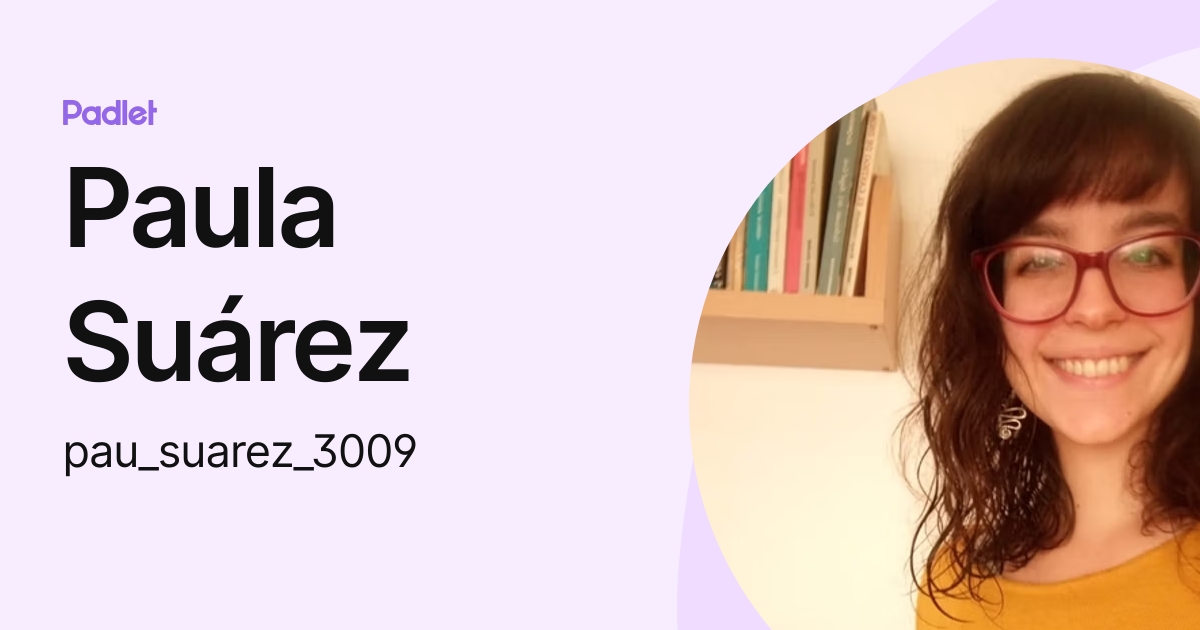 Paula Suárez (pau_suarez_3009) profile | Padlet