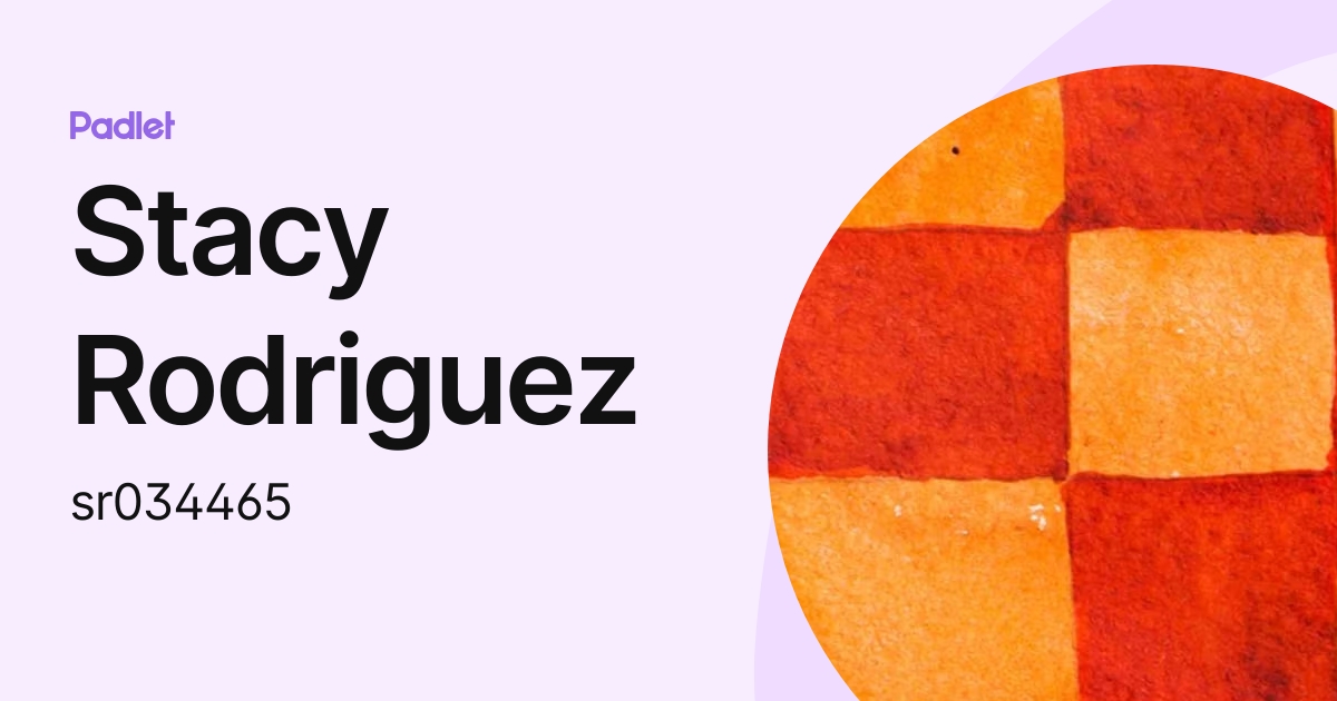 Stacy Rodriguez (sr034465) profile | Padlet