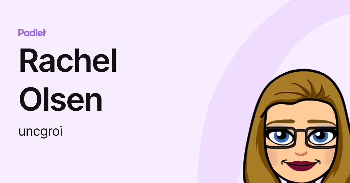 Rachel Olsen (uncgroi) profile | Padlet