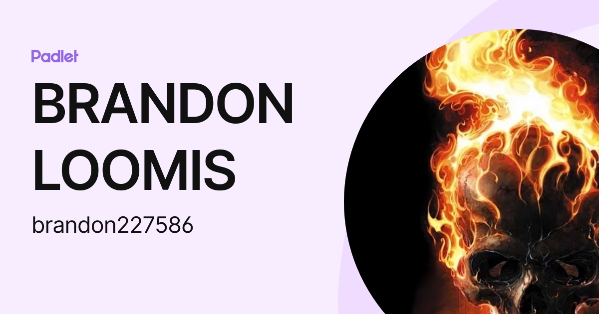BRANDON LOOMIS (brandon227586) profile | Padlet