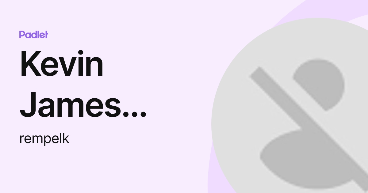 Kevin James Rempel (rempelk) profile | Padlet