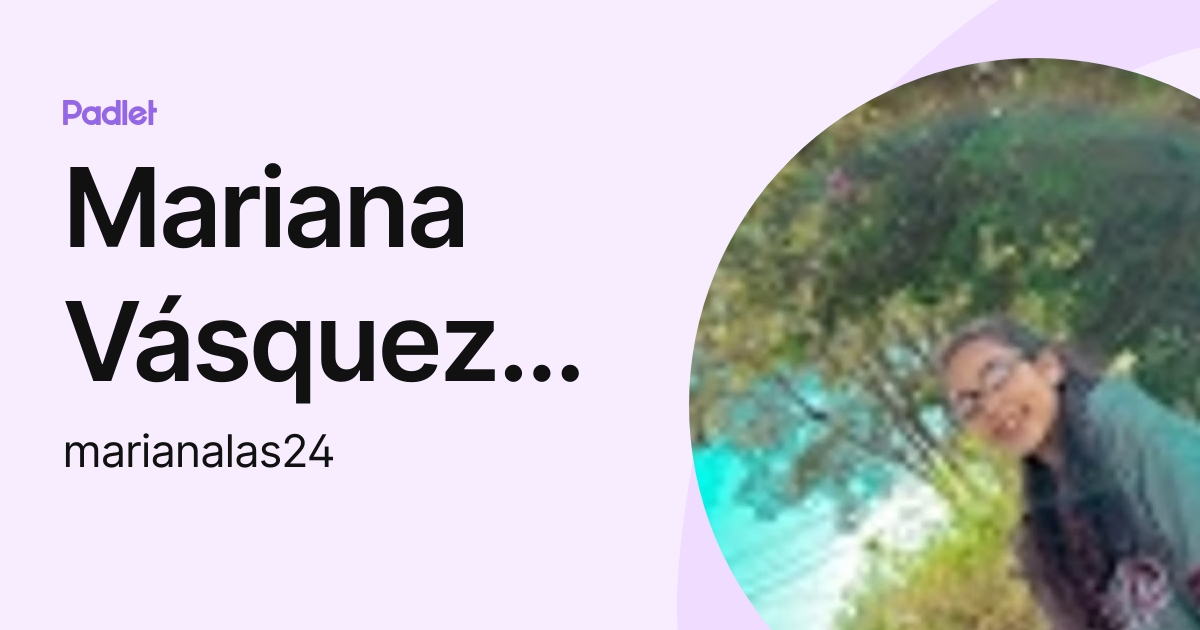 Mariana Vásquez Lasprilla (marianalas24) profile | Padlet