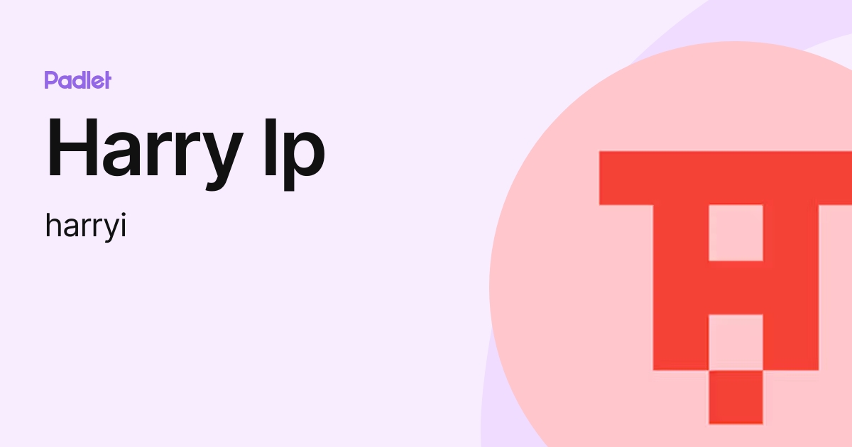 Harry Ip (harryi) profile | Padlet