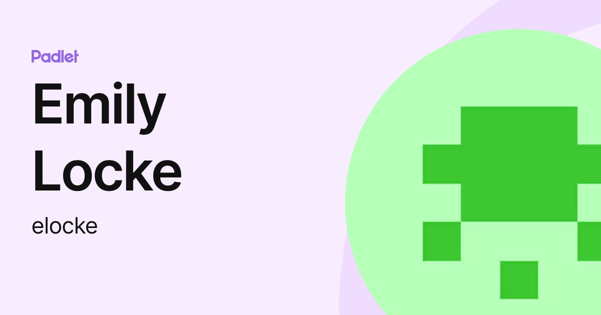 Emily Locke (elocke) profile | Padlet