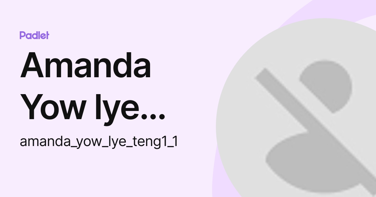 Amanda Yow lye teng (Cckss) (amanda_yow_lye_teng1_1) profile | Padlet