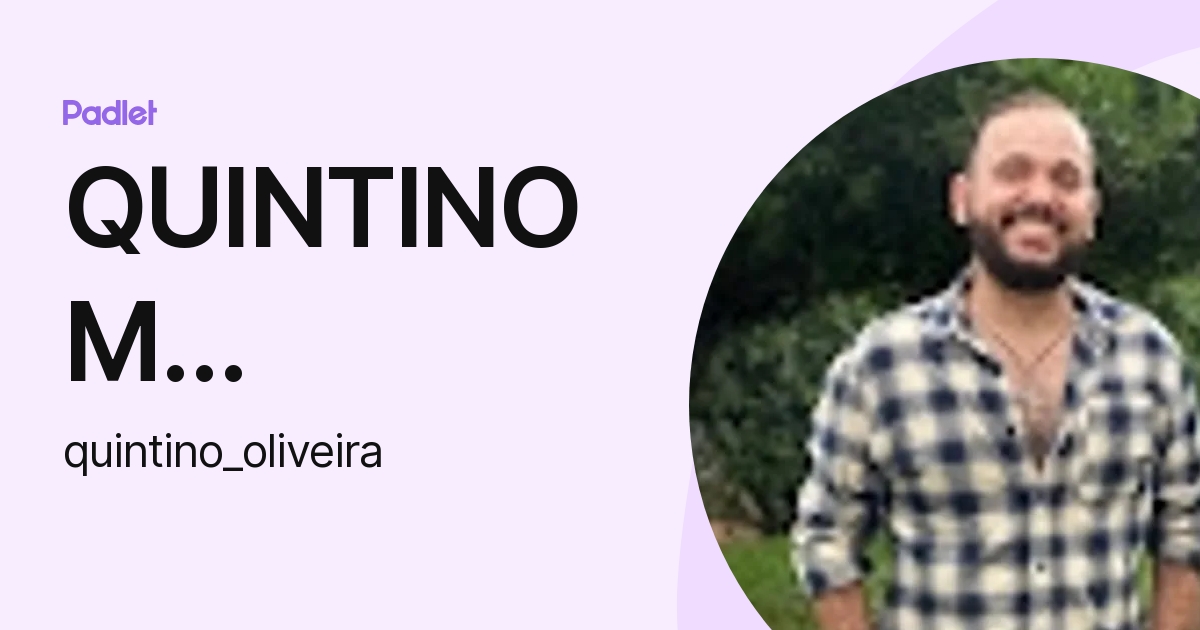 QUINTINO M OLIVEIRA UFG (quintino_oliveira) profile | Padlet