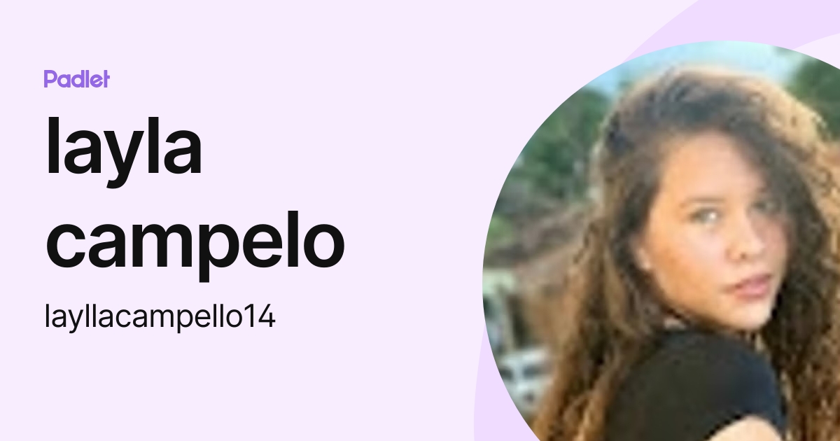 layla campelo (layllacampello14) profile | Padlet