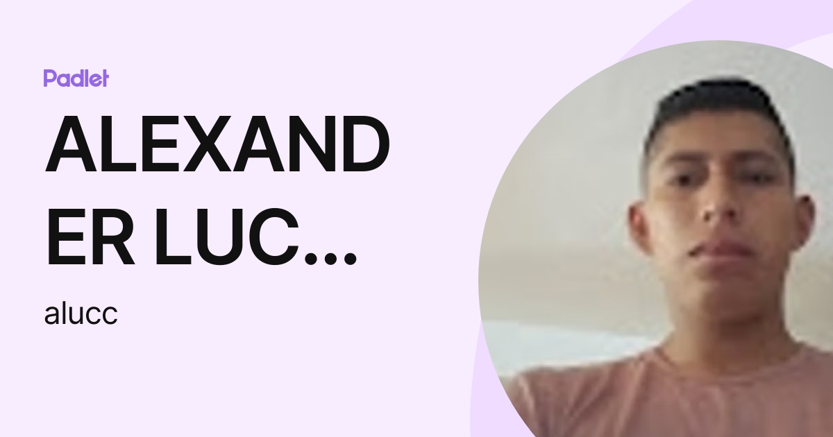 ALEXANDER LUC CAAL (alucc) profile | Padlet