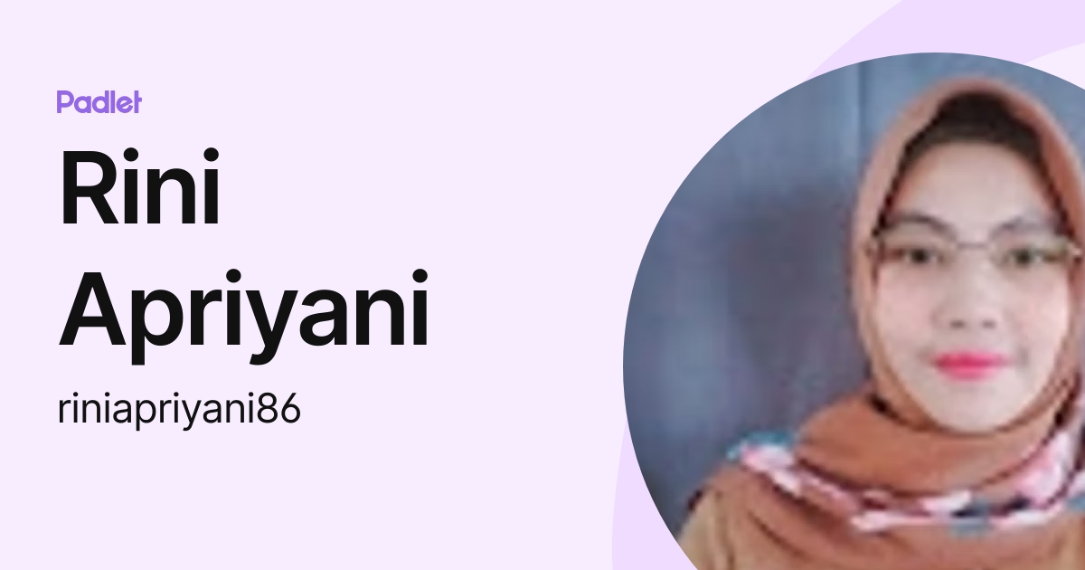 Rini Apriyani (riniapriyani86) profile | Padlet