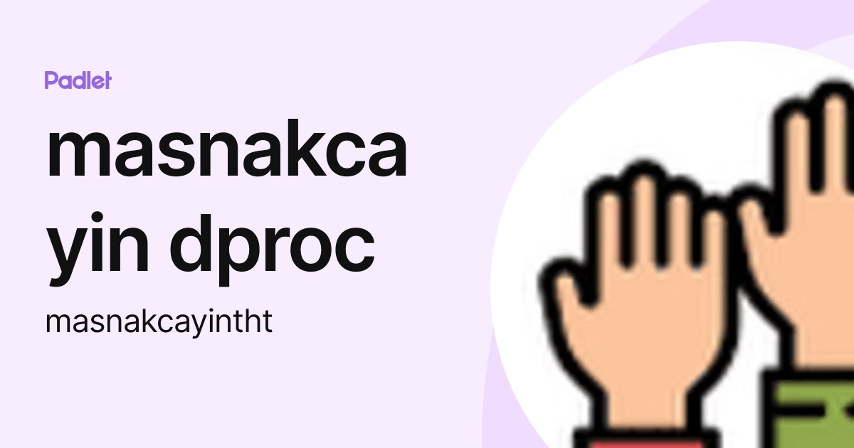 masnakcayin dproc (masnakcayintht) profile | Padlet
