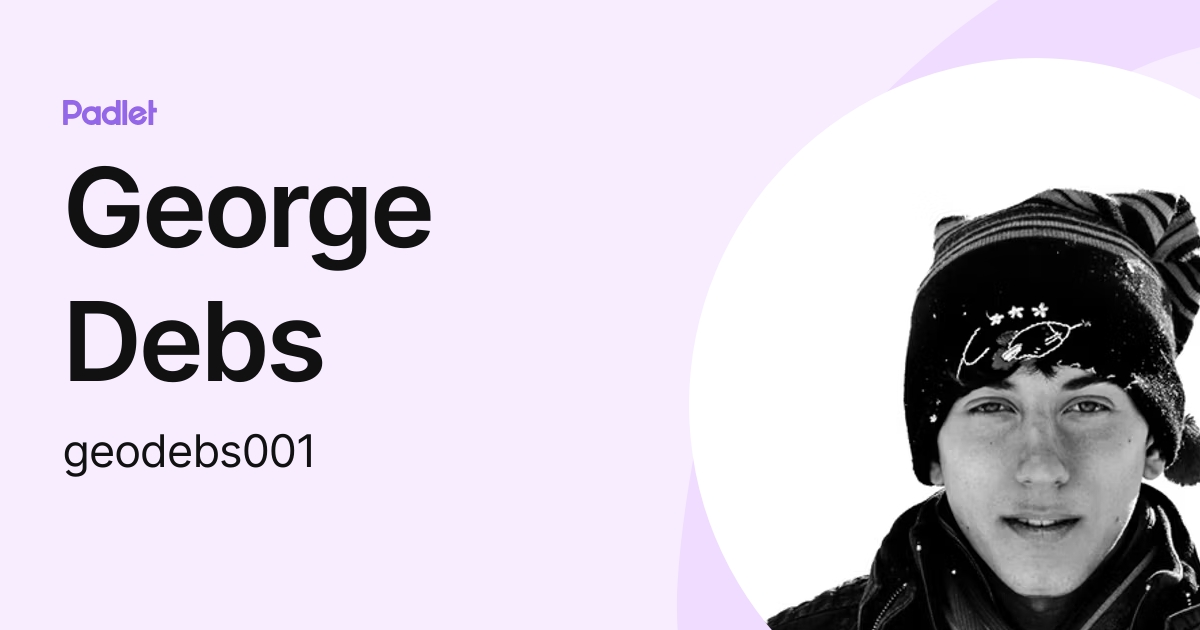 George Debs (geodebs001) profile | Padlet