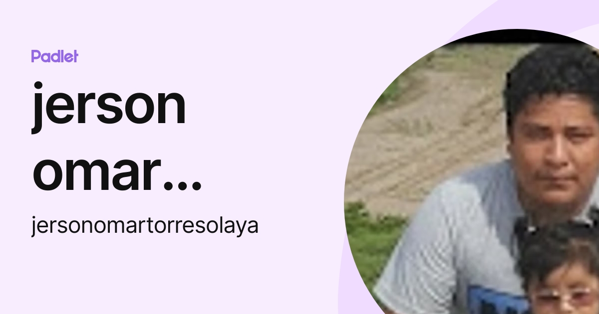 jerson omar torres olaya (jersonomartorresolaya) profile | Padlet