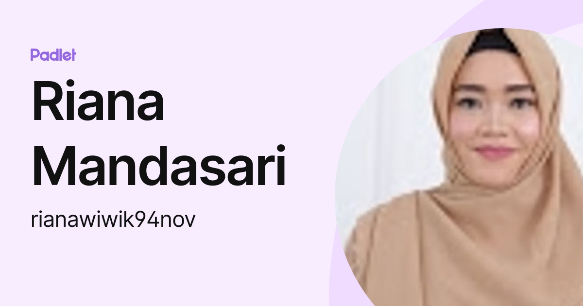 Riana Mandasari (rianawiwik94nov) profile | Padlet