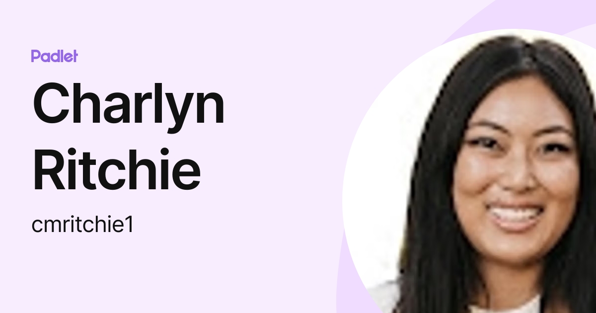Charlyn Ritchie Cmritchie1 Profile Padlet