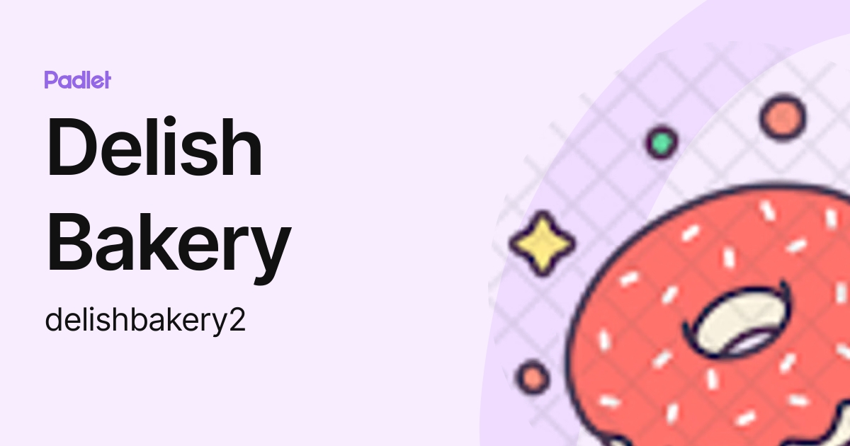 Delish Bakery (delishbakery2) profile | Padlet