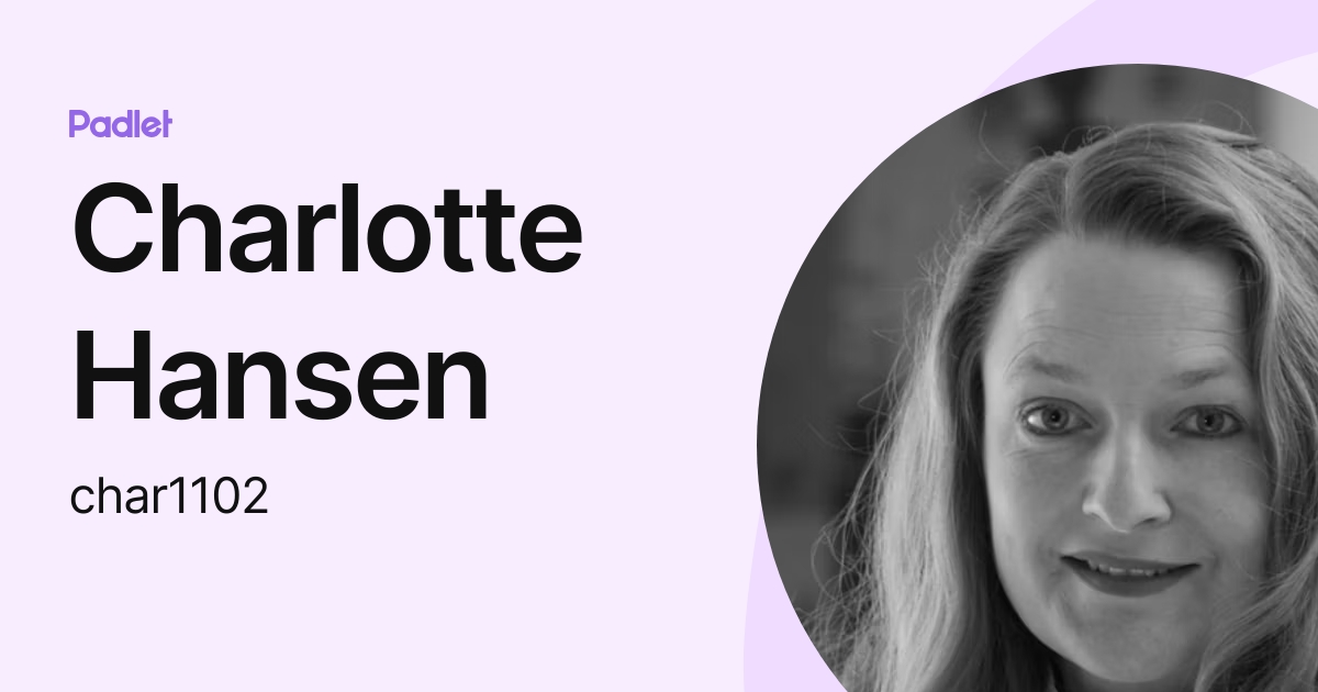 Charlotte Hansen (char1102) profile | Padlet