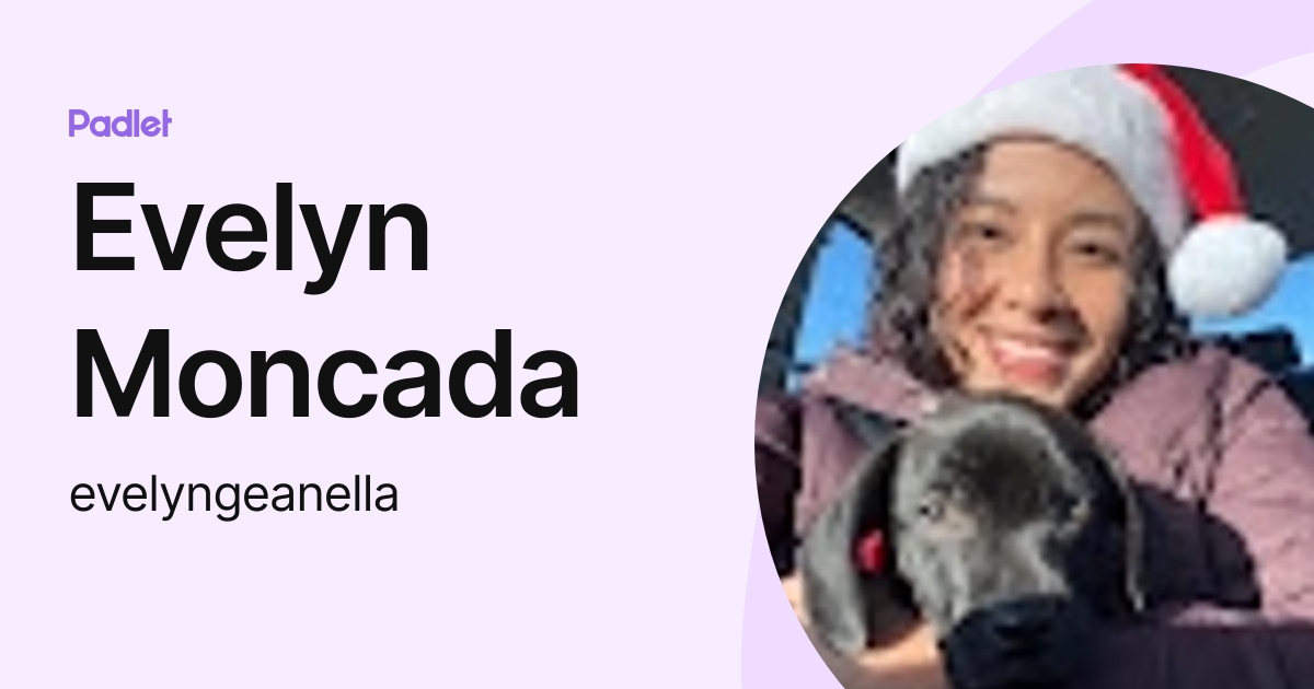 Evelyn Moncada (evelyngeanella) profile | Padlet
