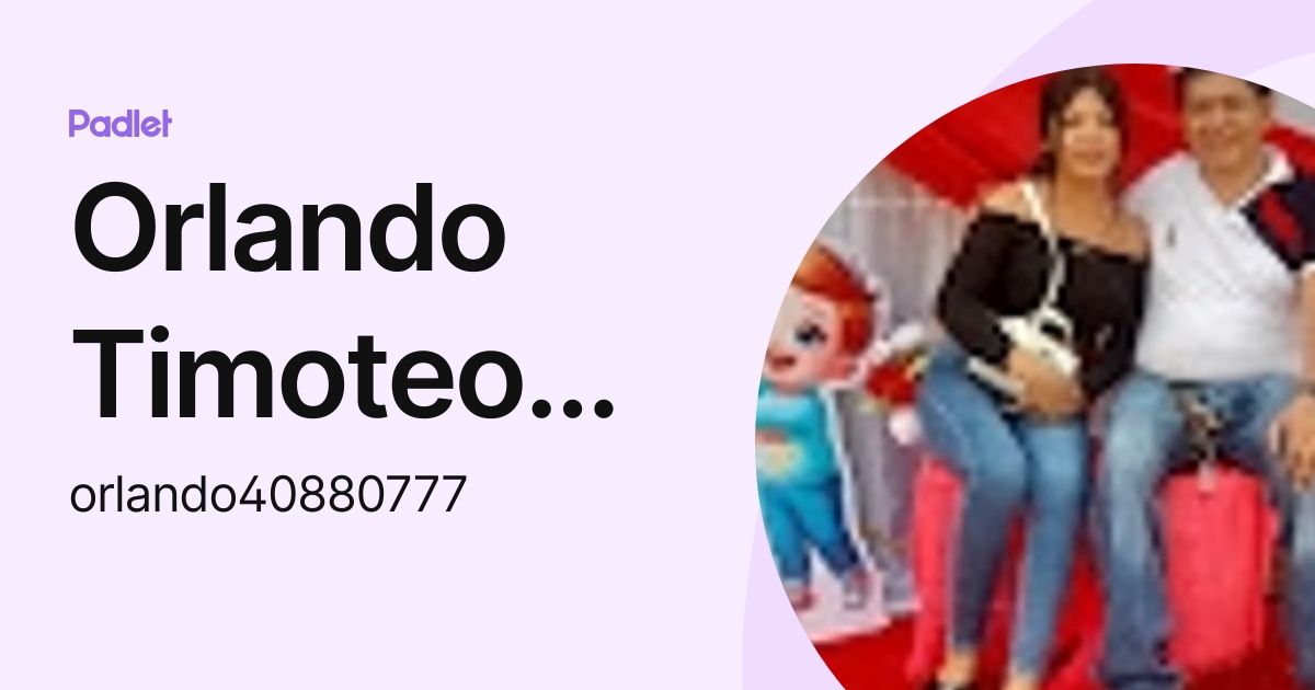Orlando Timoteo Velásquez González (orlando40880777) profile | Padlet