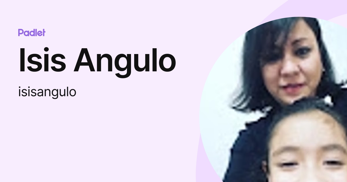 Isis Angulo (isisangulo) profile | Padlet