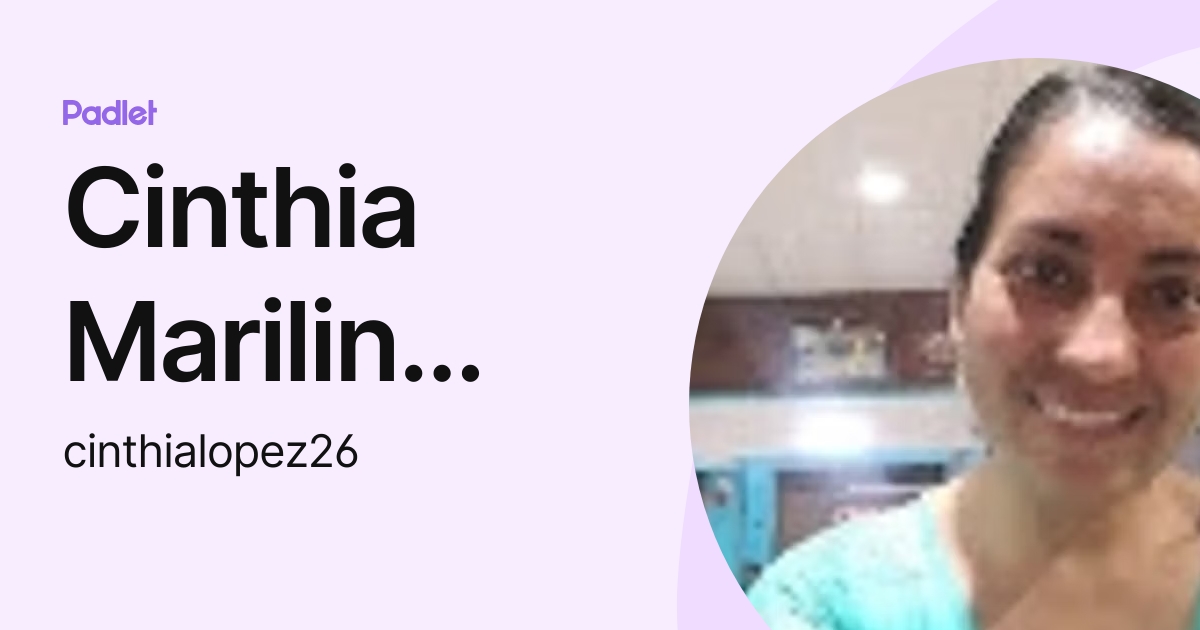 Cinthia Marilin López Flores (cinthialopez26) perfil | Padlet