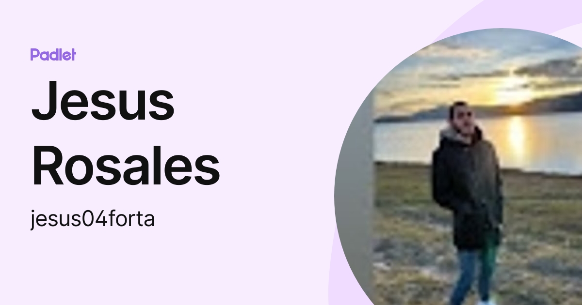 Jesus Rosales (jesus04forta) profile | Padlet