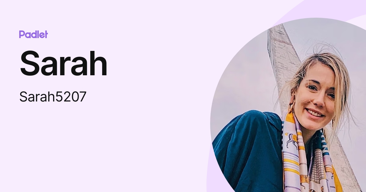 Sarah (Sarah5207) profile | Padlet