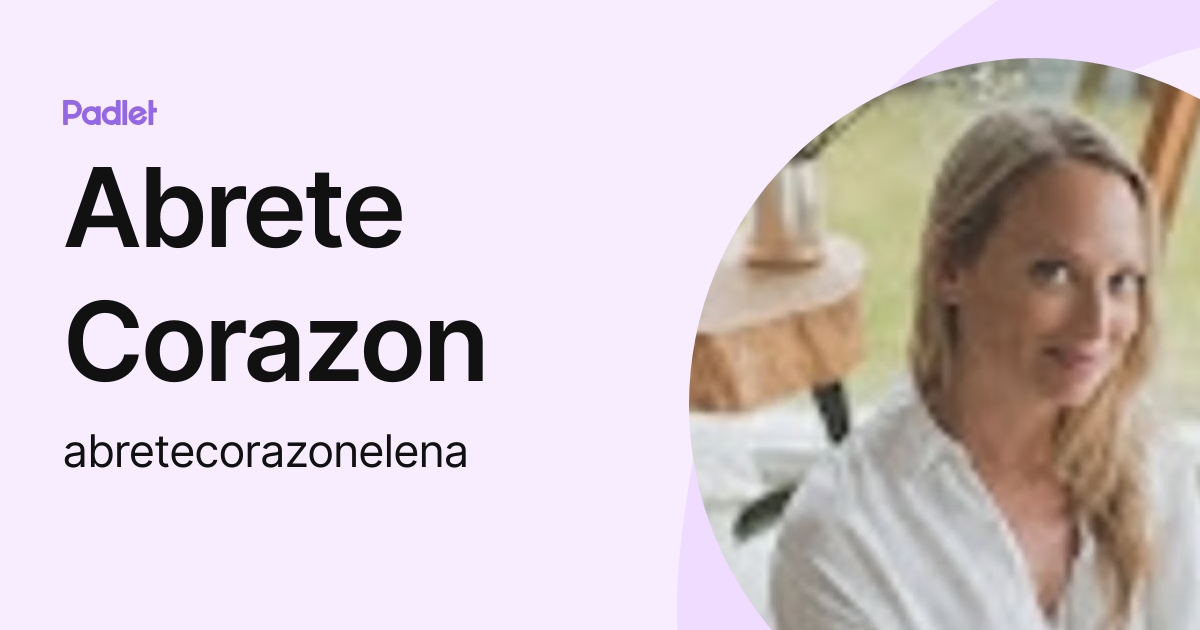 Abrete Corazon (abretecorazonelena) profile | Padlet