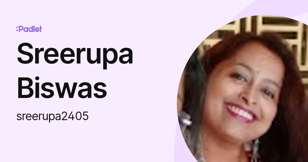 Sreerupa Biswas (sreerupa2405) profile | Padlet Sreerupa Biswas (sreerupa2405) profile | Padlet