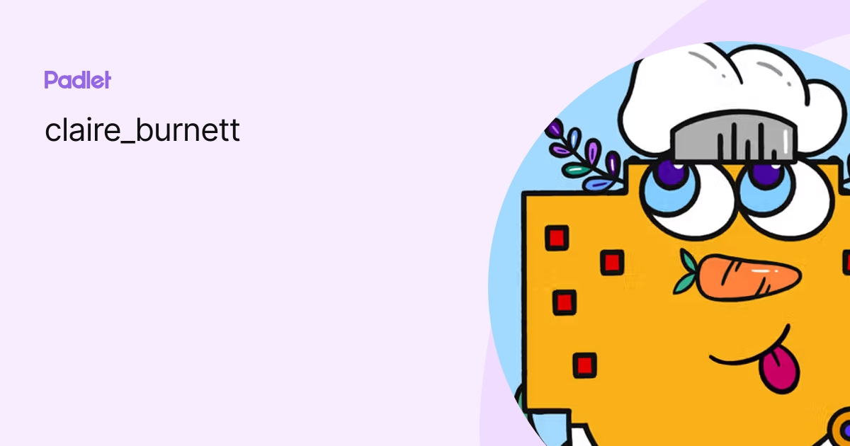 Claire Burnett Profile Padlet