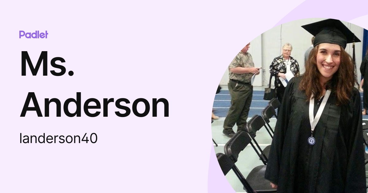 Ms. Anderson (landerson40) profile | Padlet