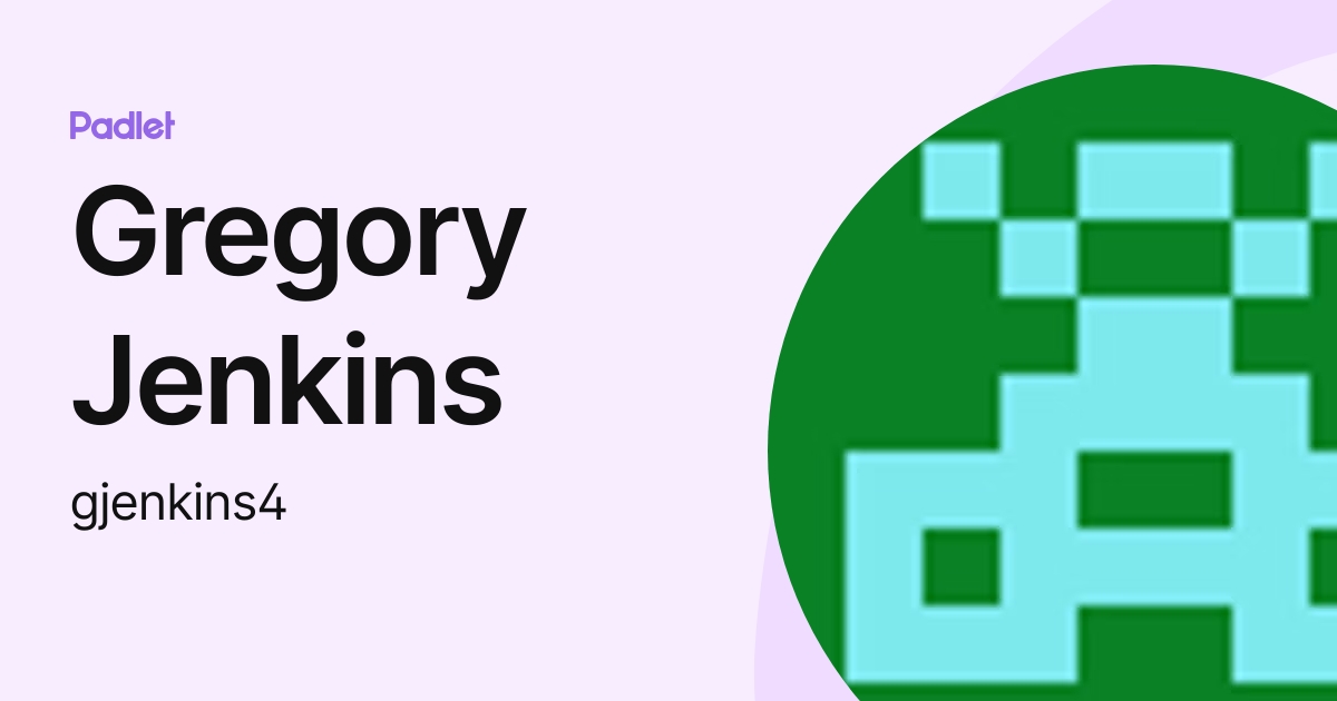 Gregory Jenkins (gjenkins4) profile | Padlet