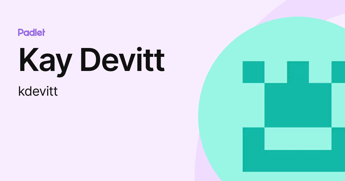 Kay Devitt (kdevitt) profile | Padlet