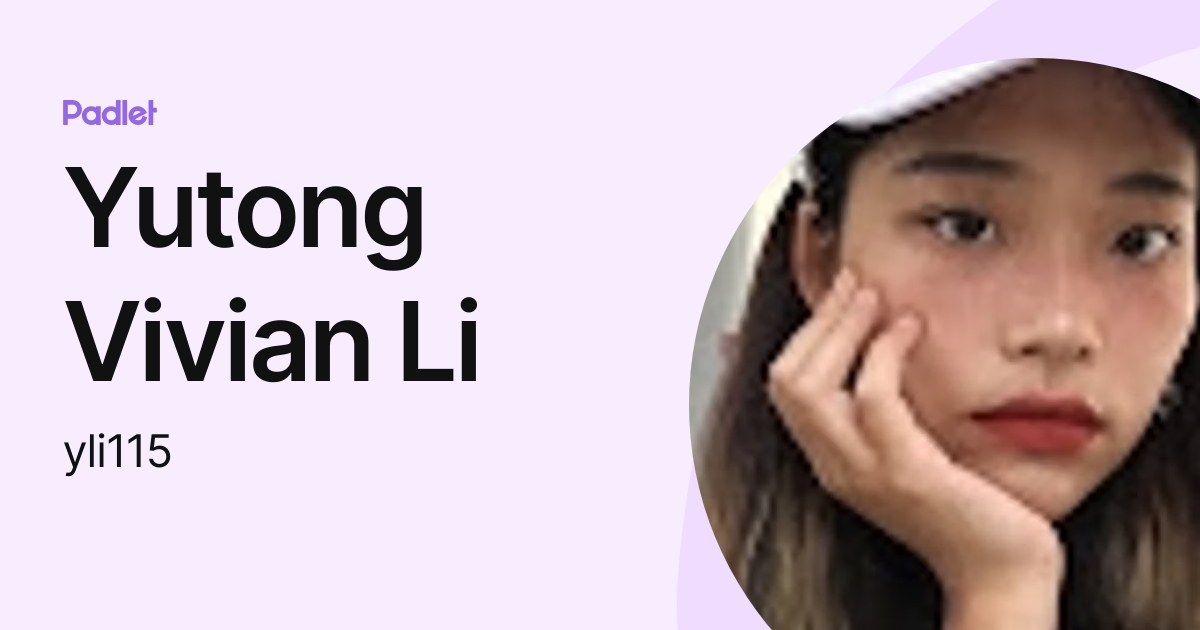 Yutong Vivian Li (yli115) profile | Padlet