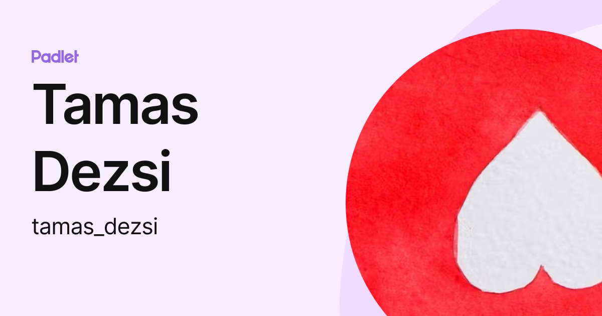 Tamas Dezsi (tamas_dezsi) profile | Padlet