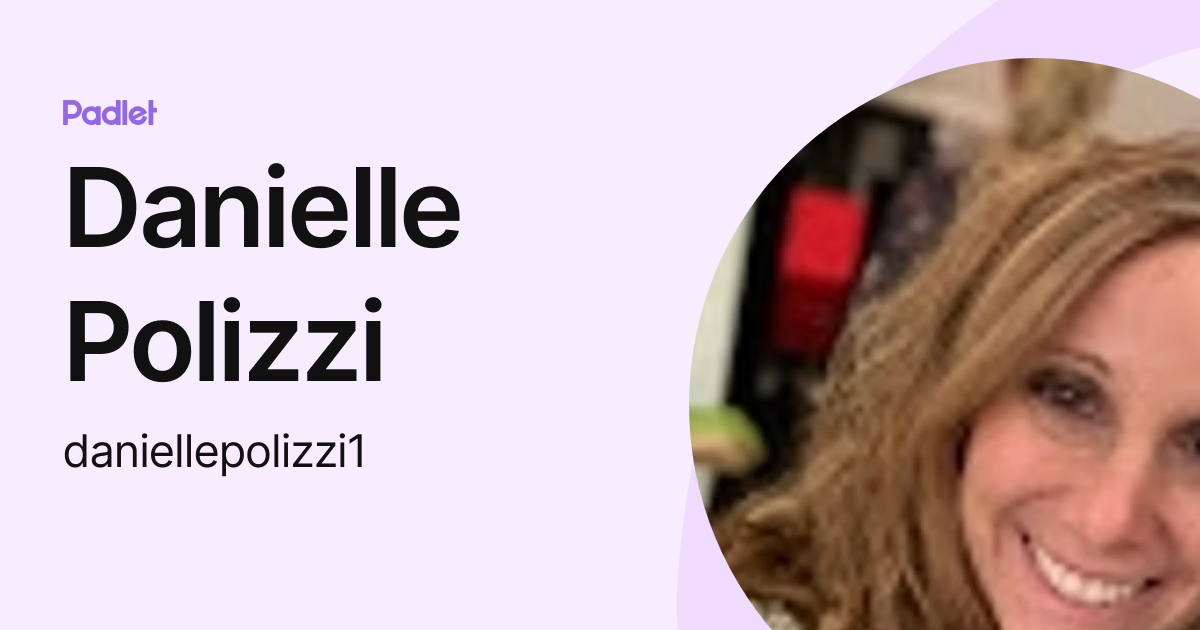 Danielle Polizzi (danielle_polizzi) profile | Padlet