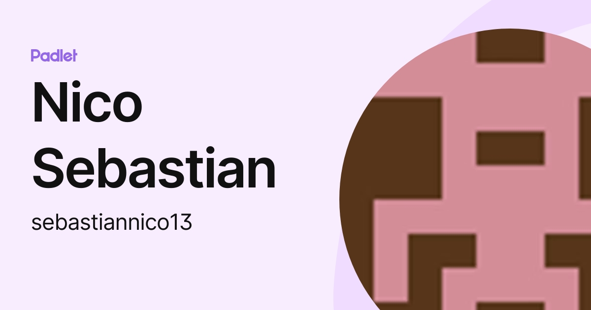 Nico Sebastian (sebastiannico13) profile | Padlet