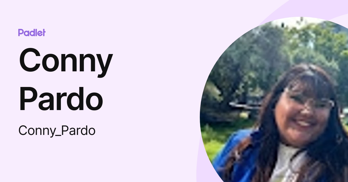 Conny Pardo (Conny_Pardo) profile | Padlet