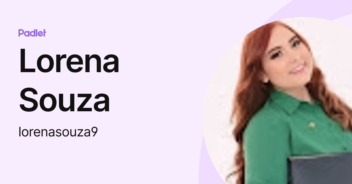 Lorena Souza (lorenasouza9) profile | Padlet