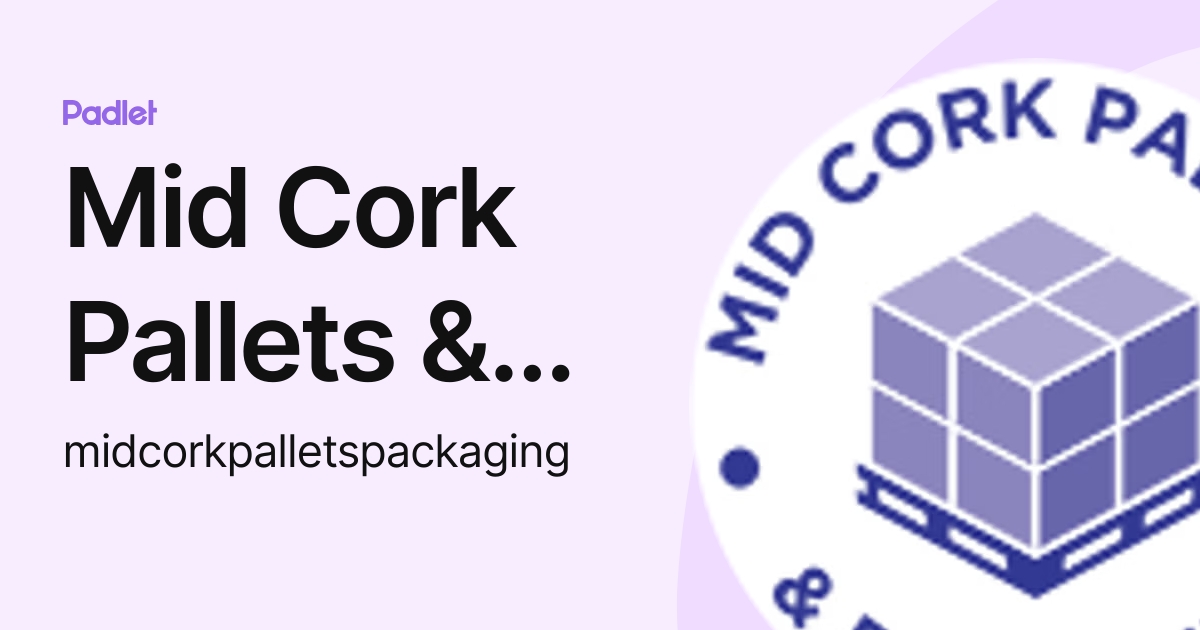 Mid Cork Pallets & Packaging (midcorkpalletspackaging) profile | Padlet