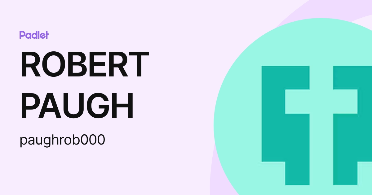 ROBERT PAUGH (paughrob000) profile | Padlet
