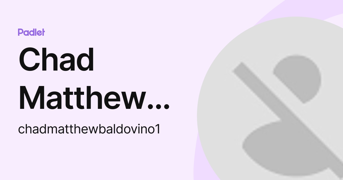 Chad Matthew G. Baldovino (chadmatthewbaldovino) profile | Padlet