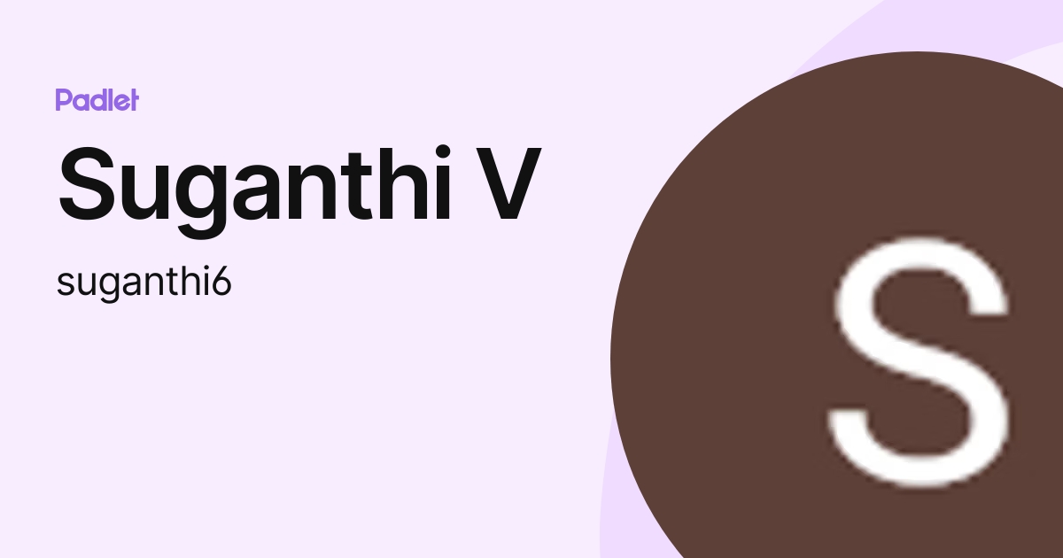 Suganthi V (suganthi6) profile | Padlet