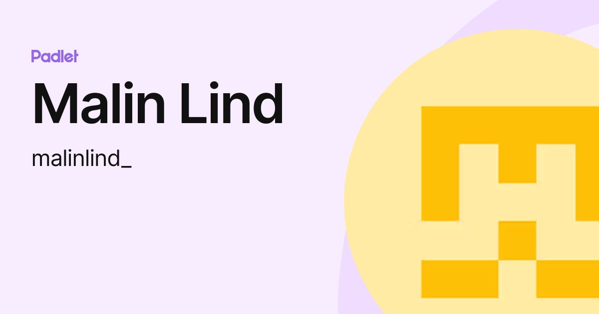 Malin Lind (malinlind_) profile | Padlet