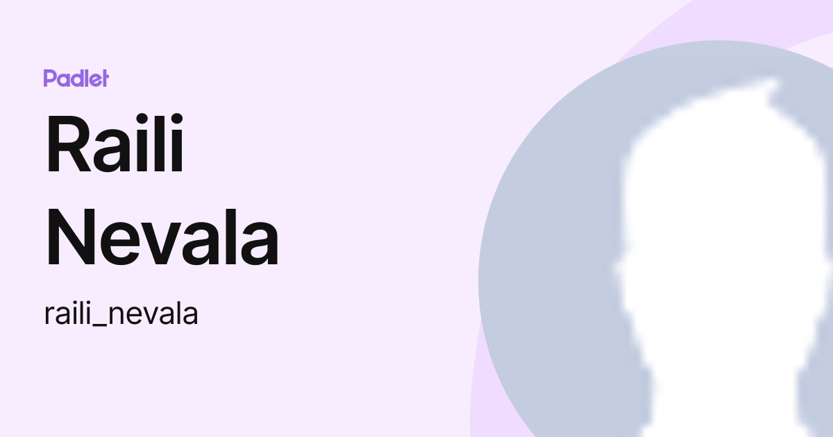 Raili Nevala (raili_nevala) profile | Padlet
