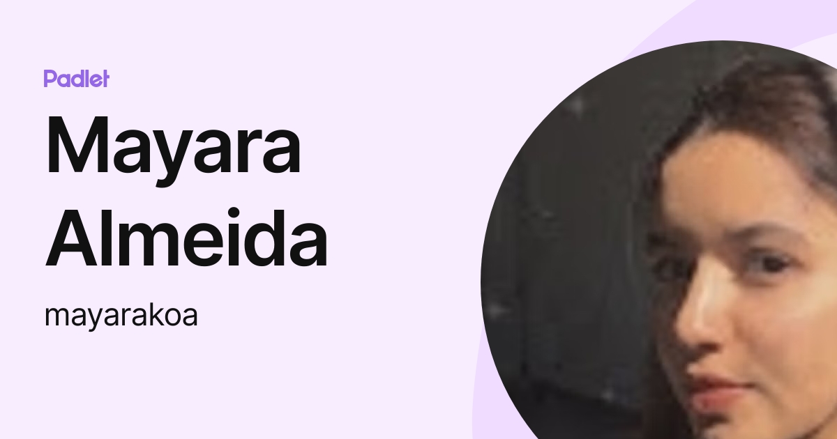 Mayara Almeida (mayarakoa) profile | Padlet