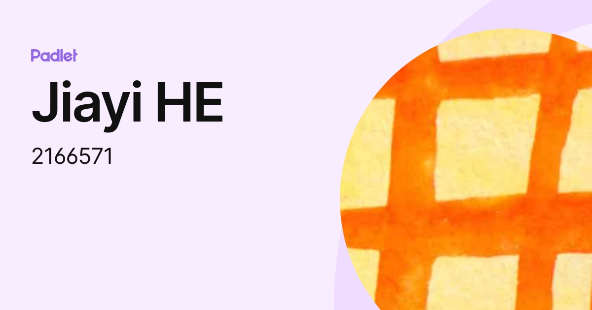 Jiayi HE (2166571) profile | Padlet