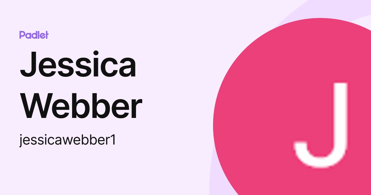 Jessica Webber (jessicawebber1) profile | Padlet
